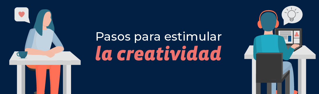 Pasos para estimular la creatividad V – JP Consultoría Integral
